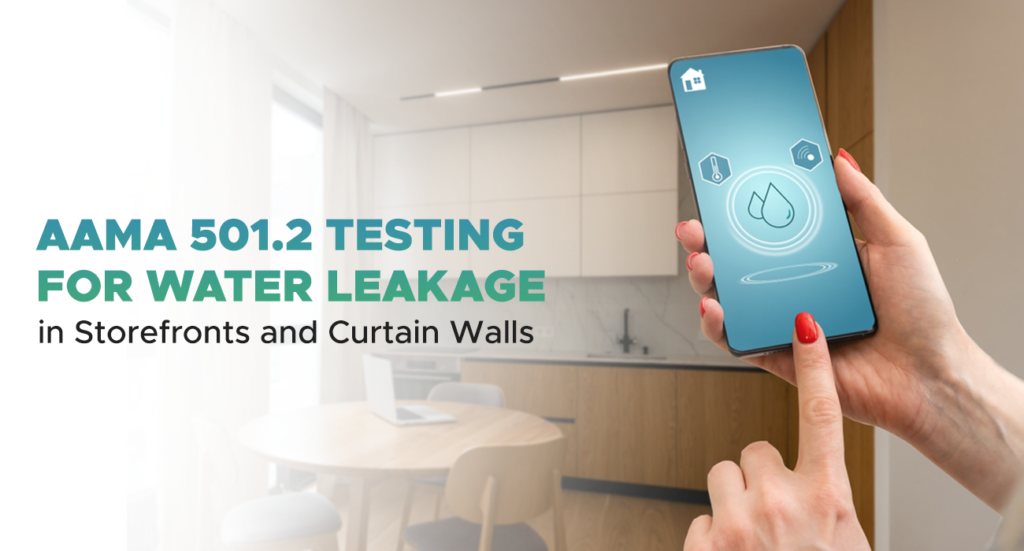 AAMA 501.2 Testing for Water Leakage in Storefronts and Curtain Walls